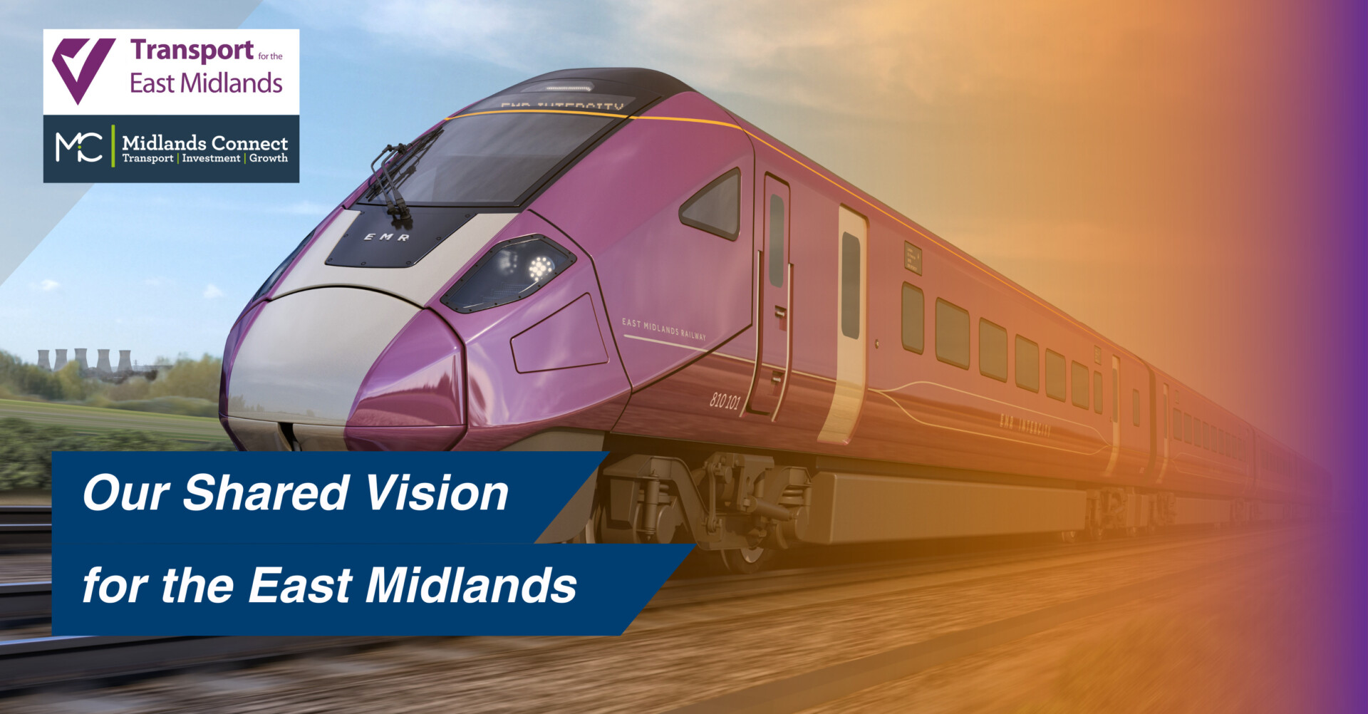 Our Shared Vision for the East Midlands